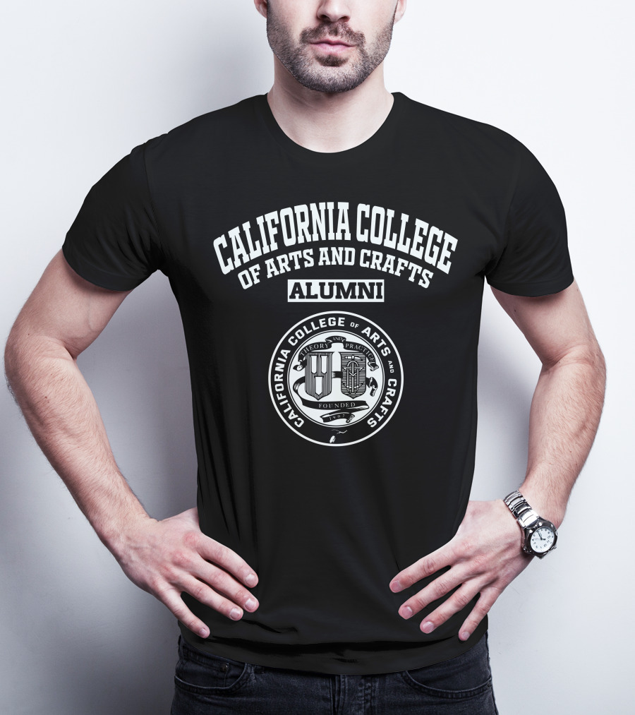 California College Of Arts And Crafts Alumni Theory Practice Founded T-Shirt