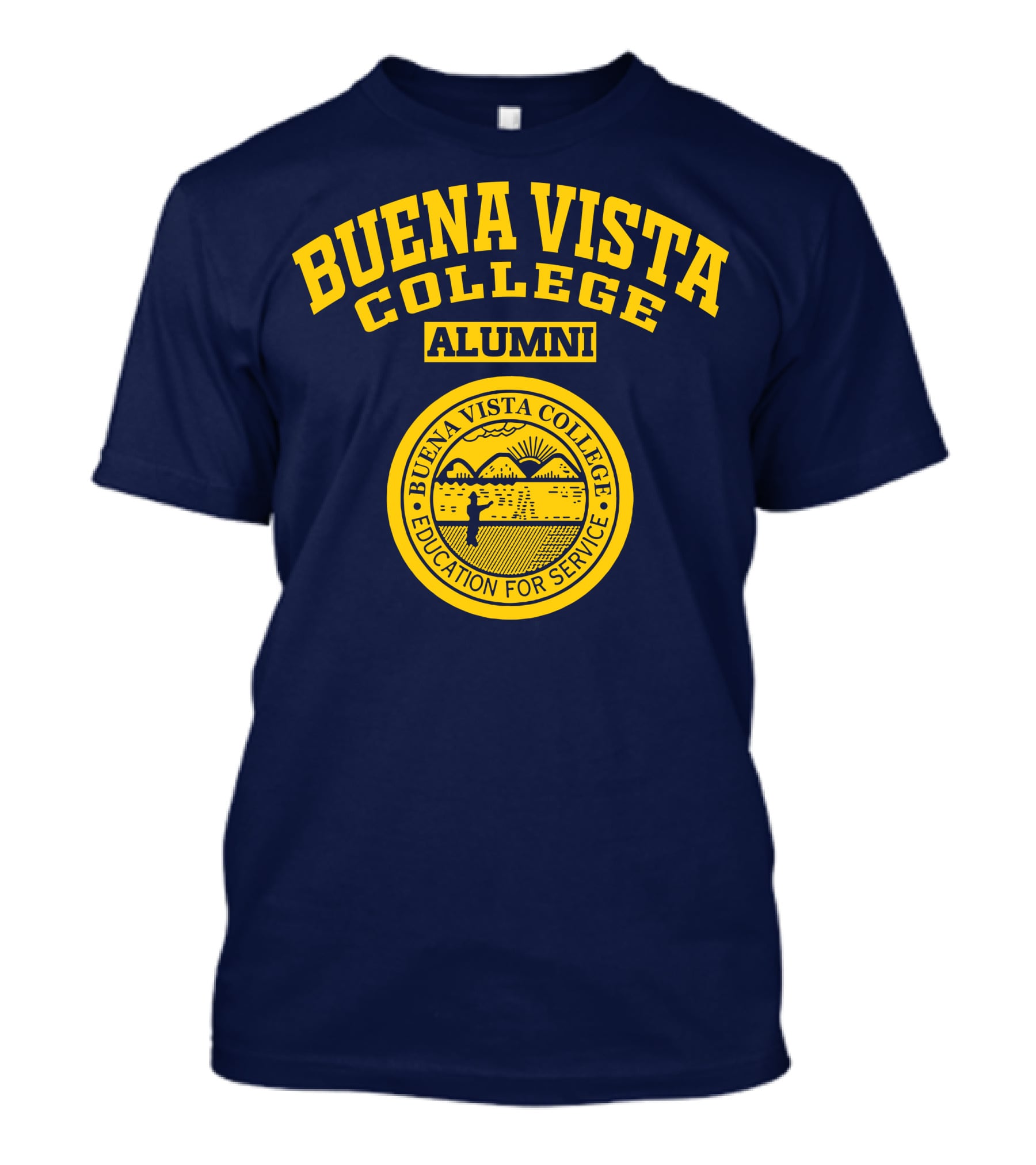 BUENA VISTA COLLEGE ALUMNI EDUCATION FOR SERVICE T-Shirt
