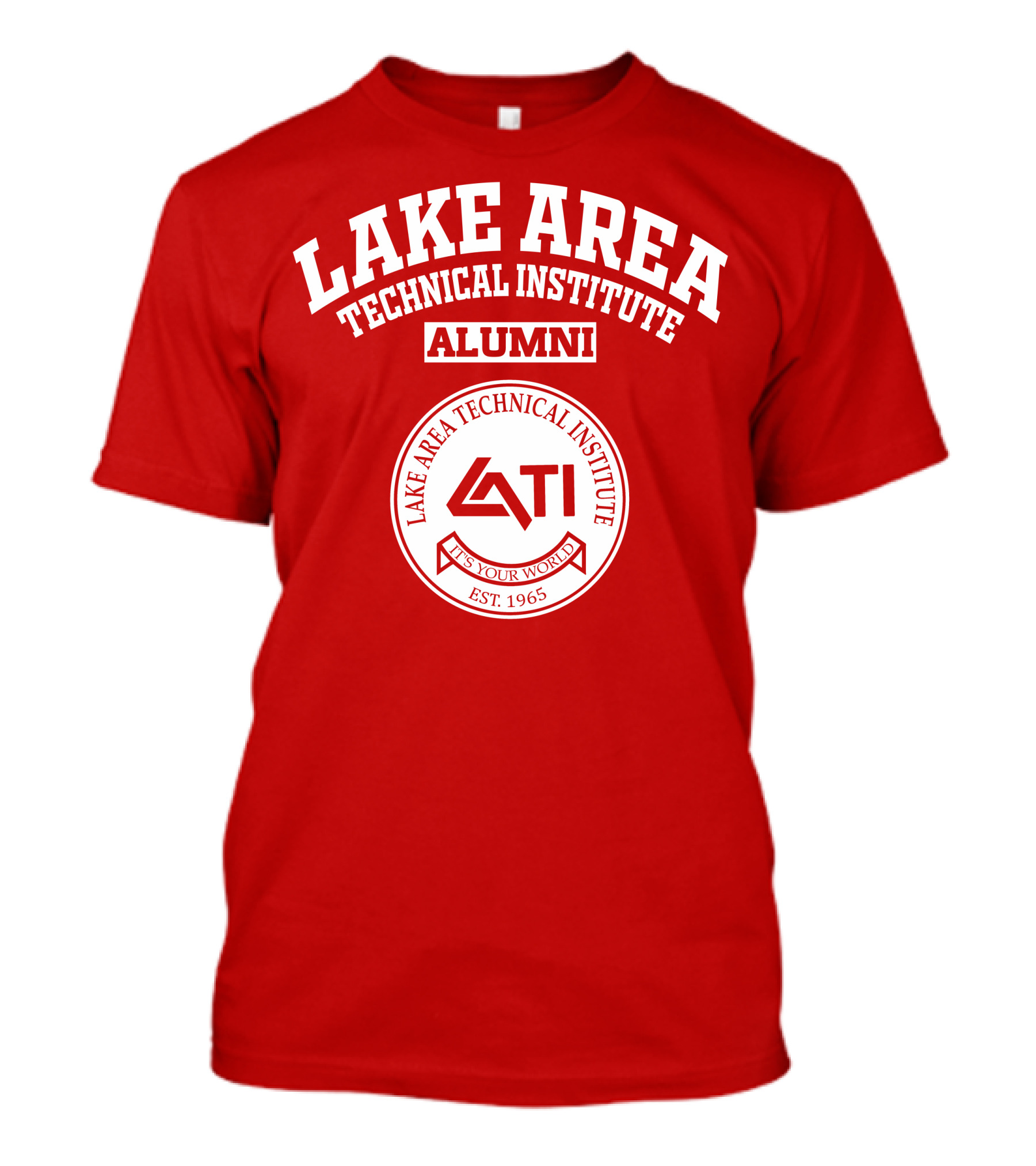 Lake Area Technical Institute Alumni It's Your World Est. 1965 T-Shirt