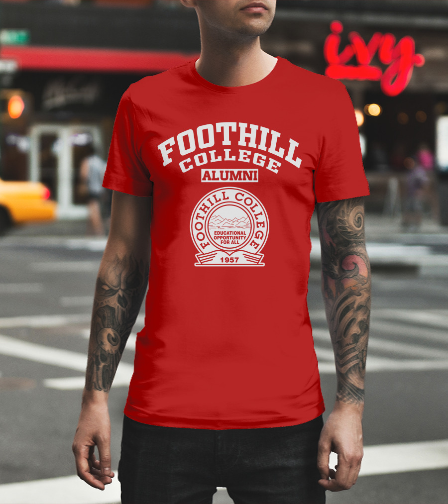 Foothill College Alumni Educational Opportunity For All 1957 T-Shirt