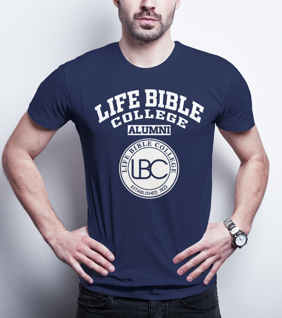 LIFE Bible College Alumni LBC Established 1923 T-Shirt