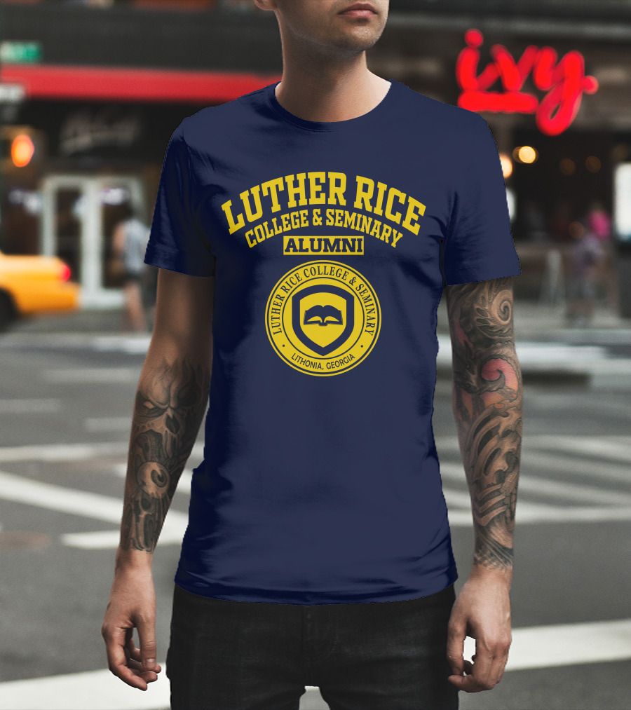 Luther Rice College And Seminary Alumni Lithonia Georgia T-Shirt