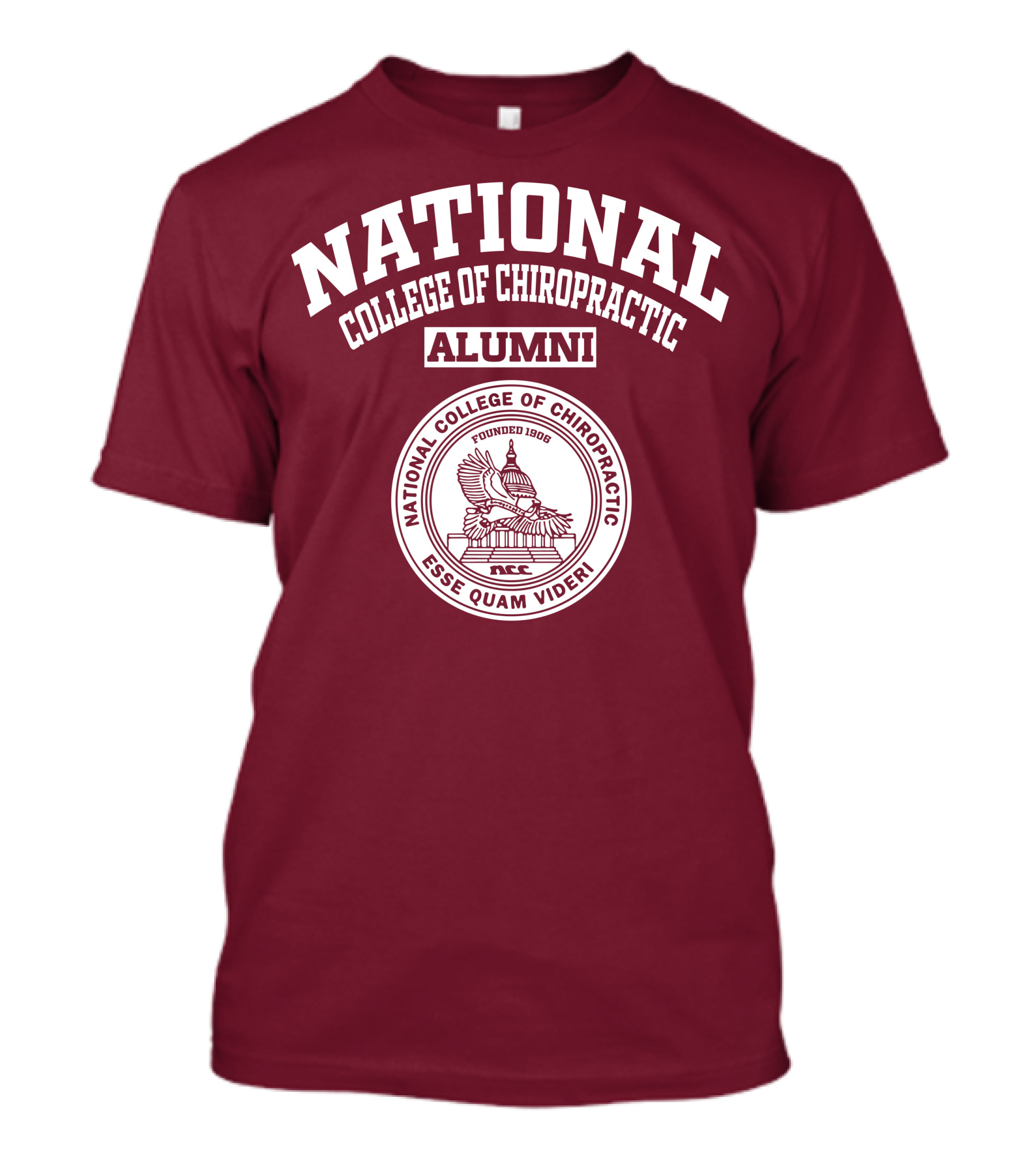 National College Of Chiropractic Alumni Founded 1906 Esse Quam Videri T-Shirt