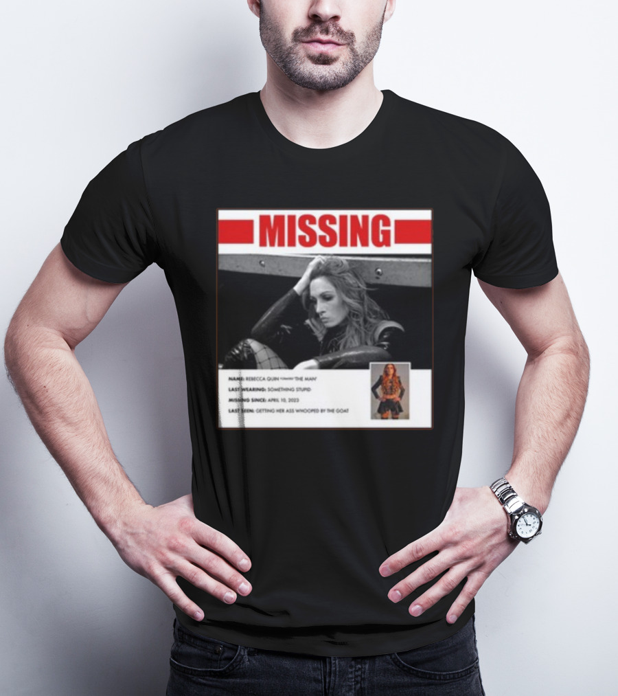 Trish Stratus Puts Becky Lynch Missing Name Rebecca Quinn The Man T-Shirt