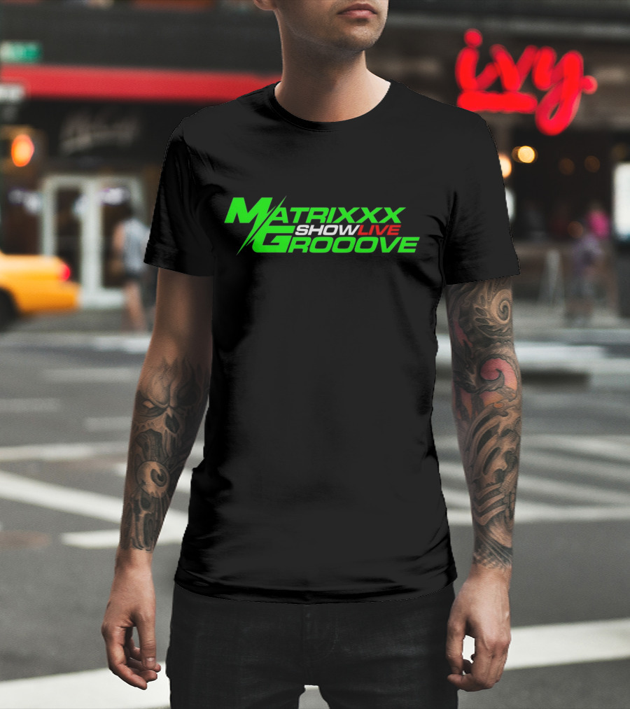 Matrixxx Showlive Grooove Kagdrogo T-Shirt