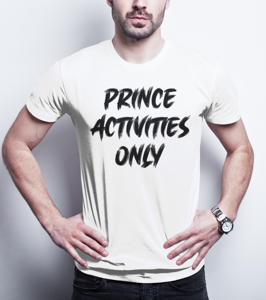 Prince Activities Only Exclusively Celebrated T-Shirt