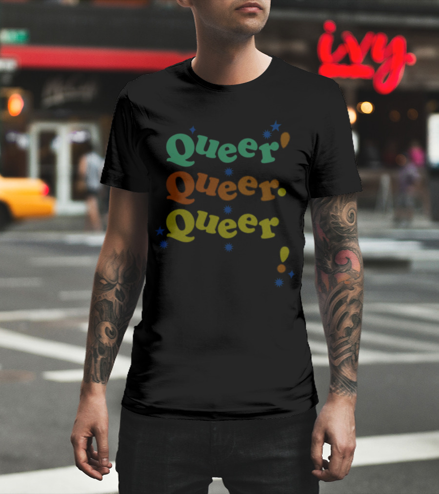 Queer Queer Queer Colorful Typography With Stars And Punctuation T-Shirt