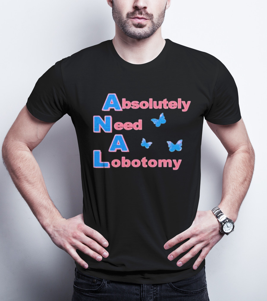 Absolutely Need A Lobotomy Y2k Butterfly T-Shirt