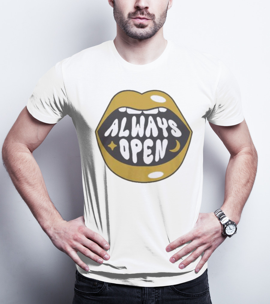 All Good No Worries Always Open Merch T-Shirt