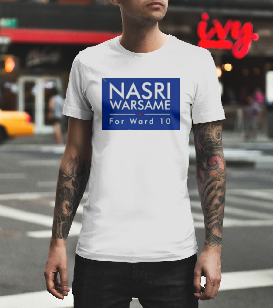 Nasri Warsame For Ward 10 Campaign T-Shirt