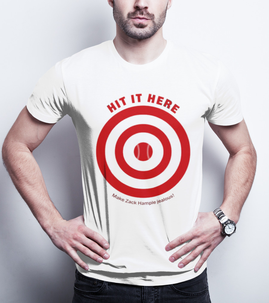 Hit It Here Make Zack Hample Jealous Baseball Target T-Shirt