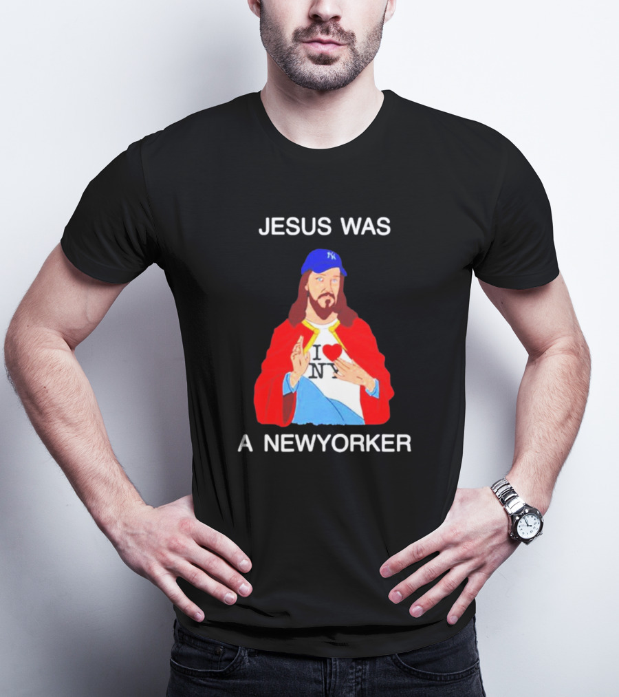 JESUS WAS A NEW YORKER I ❤️ NY Baseball Cap T-Shirt