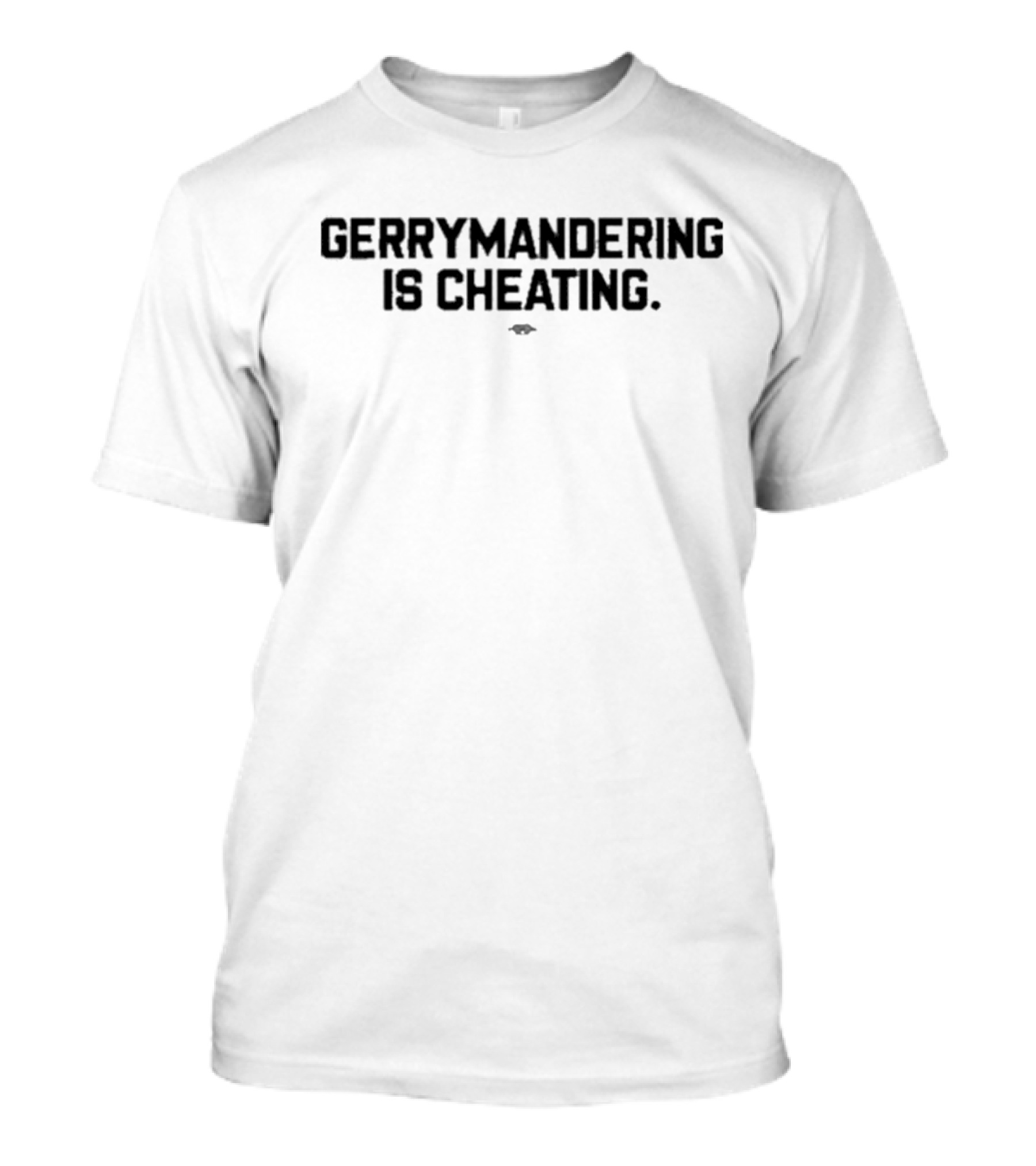 Democratic Redistricting Gerrymandering Is Cheating Merch T-Shirt