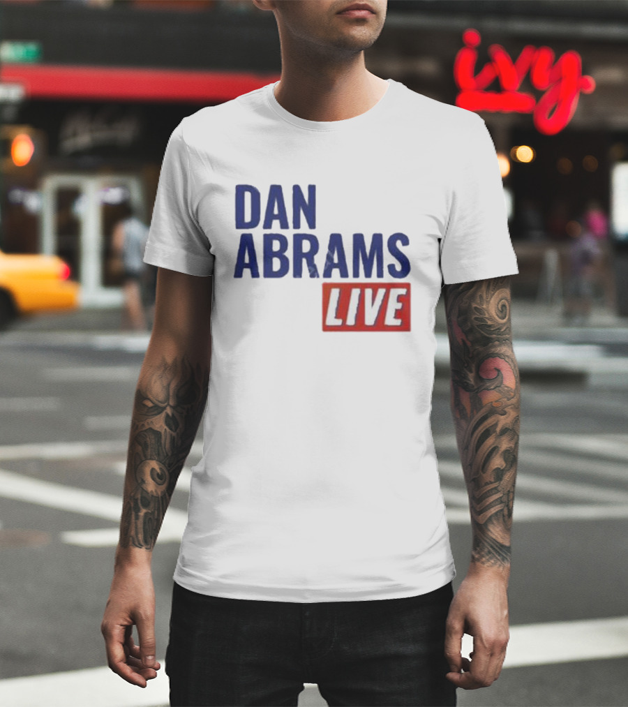 Dan Abrams Live Show Bold Text Red And Blue T-Shirt