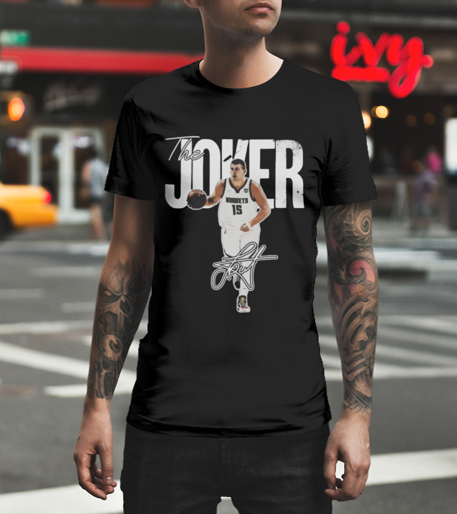 The Joker Nikola Jokić Denver Nuggets 15 Signature T-Shirt