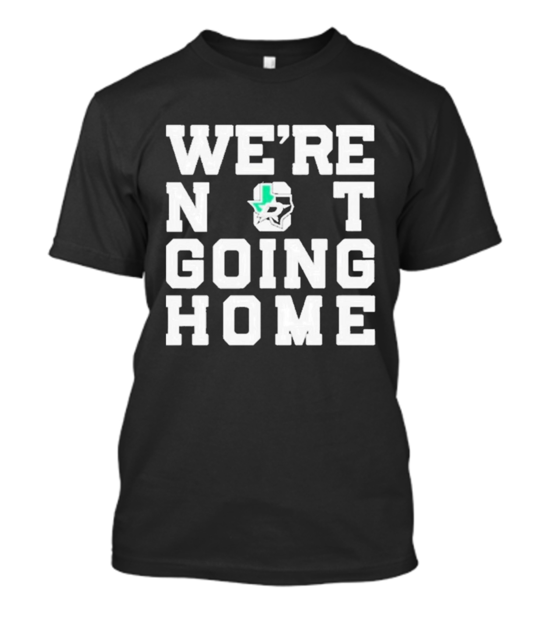 We’re Not Going Home Dallas Stars Hockey Texas Countdown T-Shirt