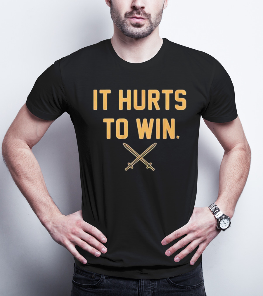 Vegas Golden Knights It Hurts To Win Swords Crossing Victory T-Shirt