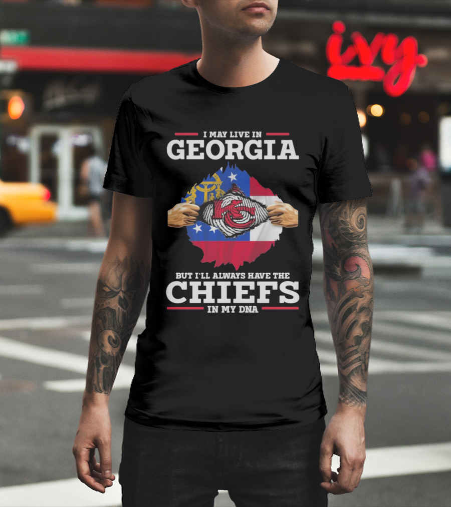 I May Live In Georgia But I’ll Always Have The Chiefs In My DNA T-Shirt