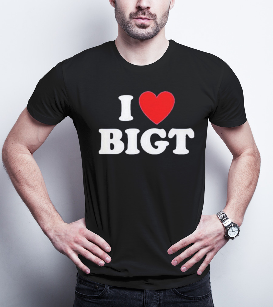 Waybiggert I Love Bigt T-Shirt