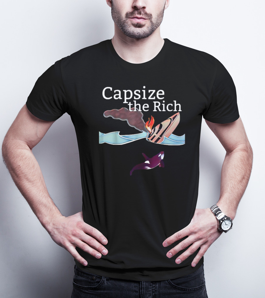 Capsize The Rich Sinking Yacht Flaming Smoke Waves Orca T-Shirt