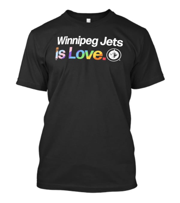Winnipeg Jets Is Love Rainbow Pride T-Shirt