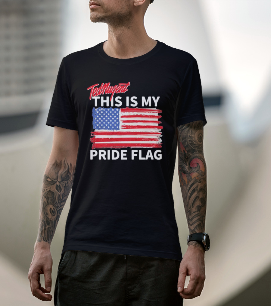 Ted Nugent American Flag This Is My Pride Flag Real America’s Voice T-Shirt