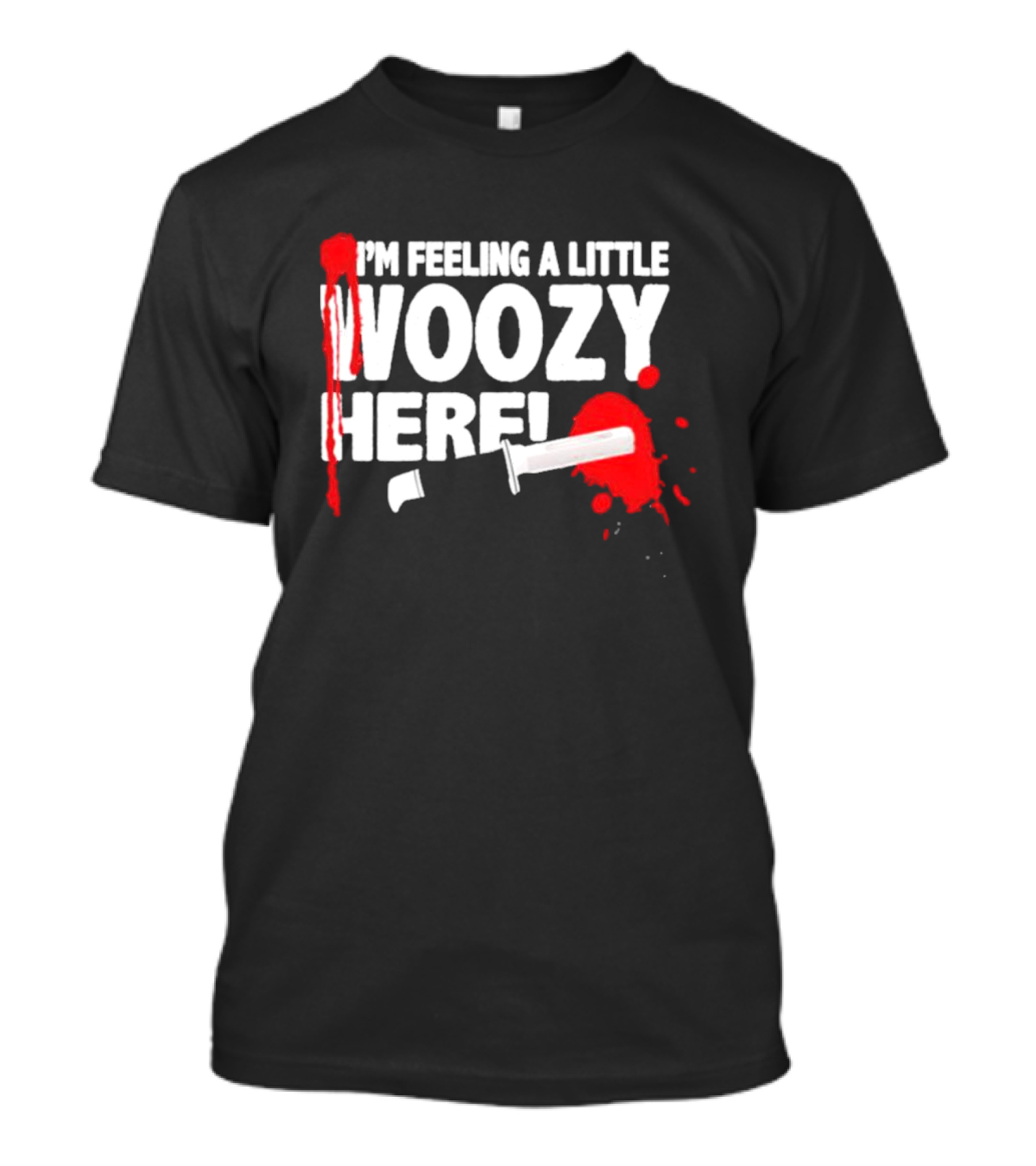 I'm Feeling A Little Woozy Here T-Shirt