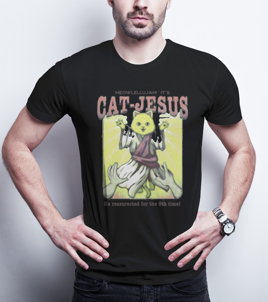Meowlellujah It's Cat-Jesus He Resurrected For The 9th Time T-Shirt