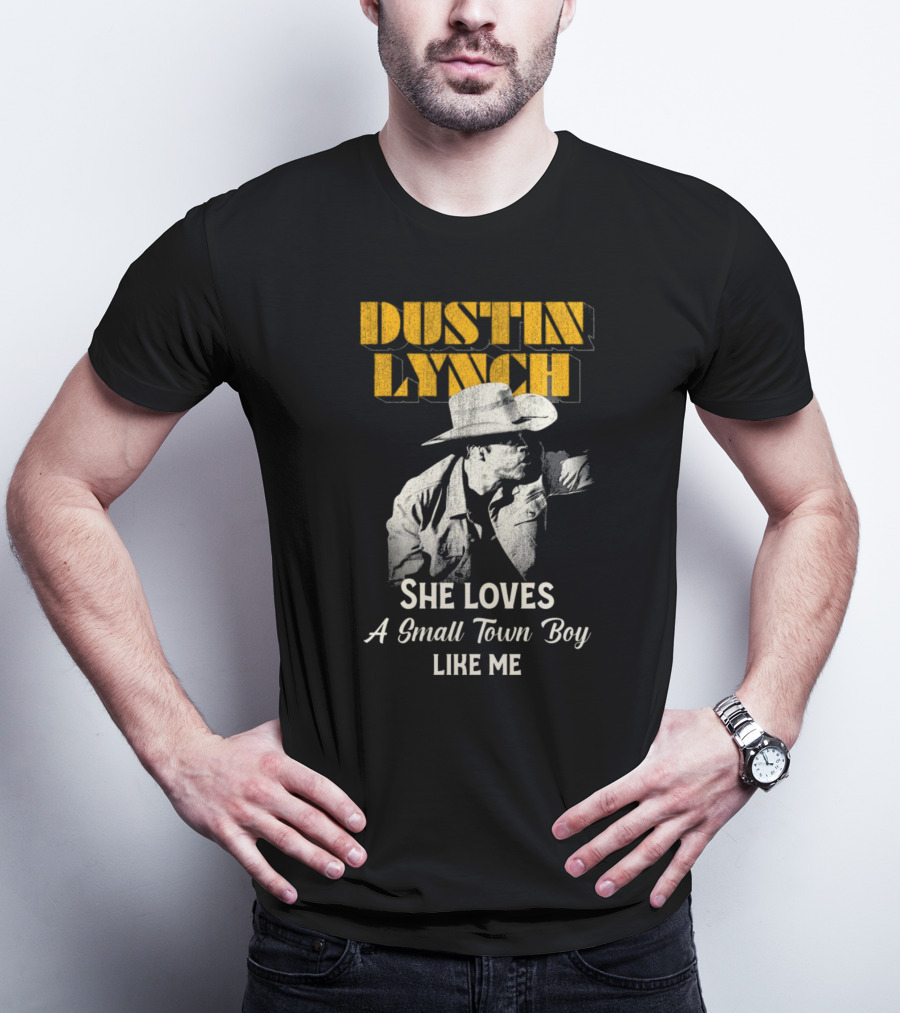 Dustin Lynch She Loves A Small Town Boy Like Me Cowboy Image T-Shirt