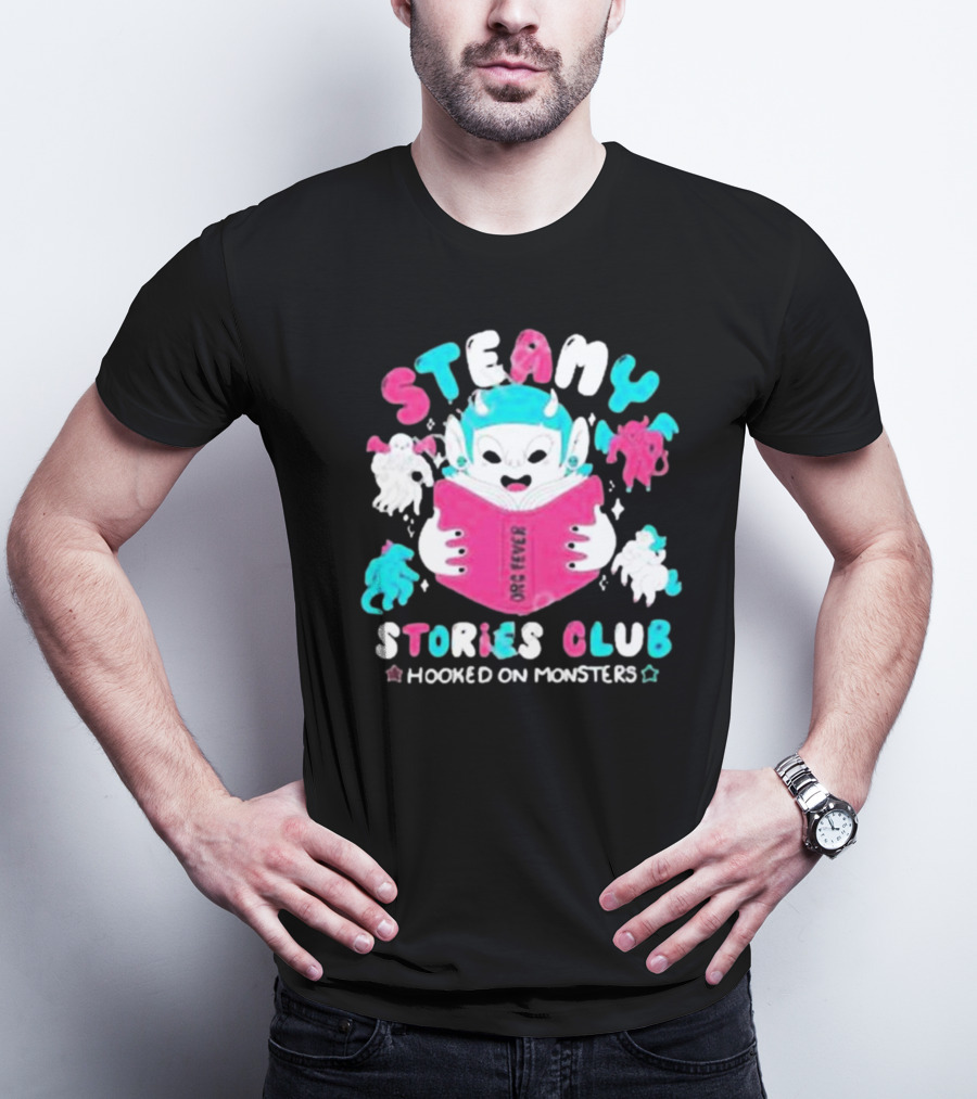 Steamy Stories Club Hooked On Monsters Orc Fever T-Shirt