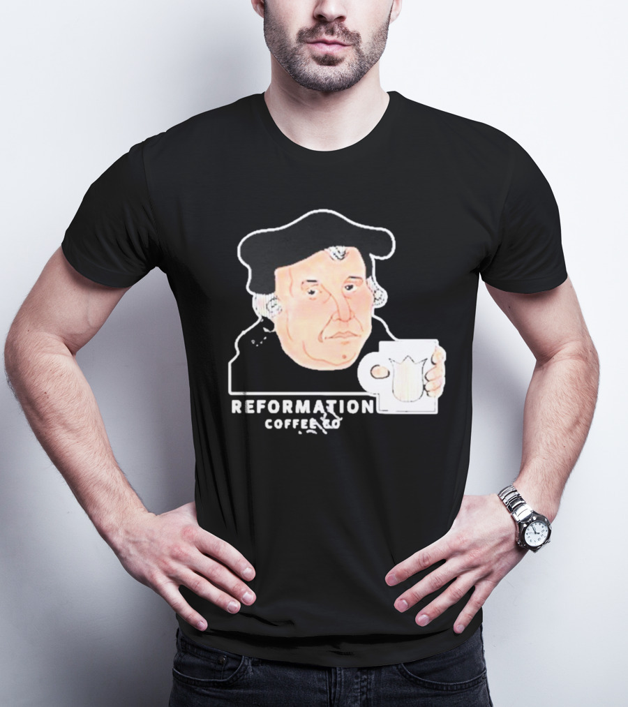 Martin Luther Reformation Coffee Co Mug T-Shirt
