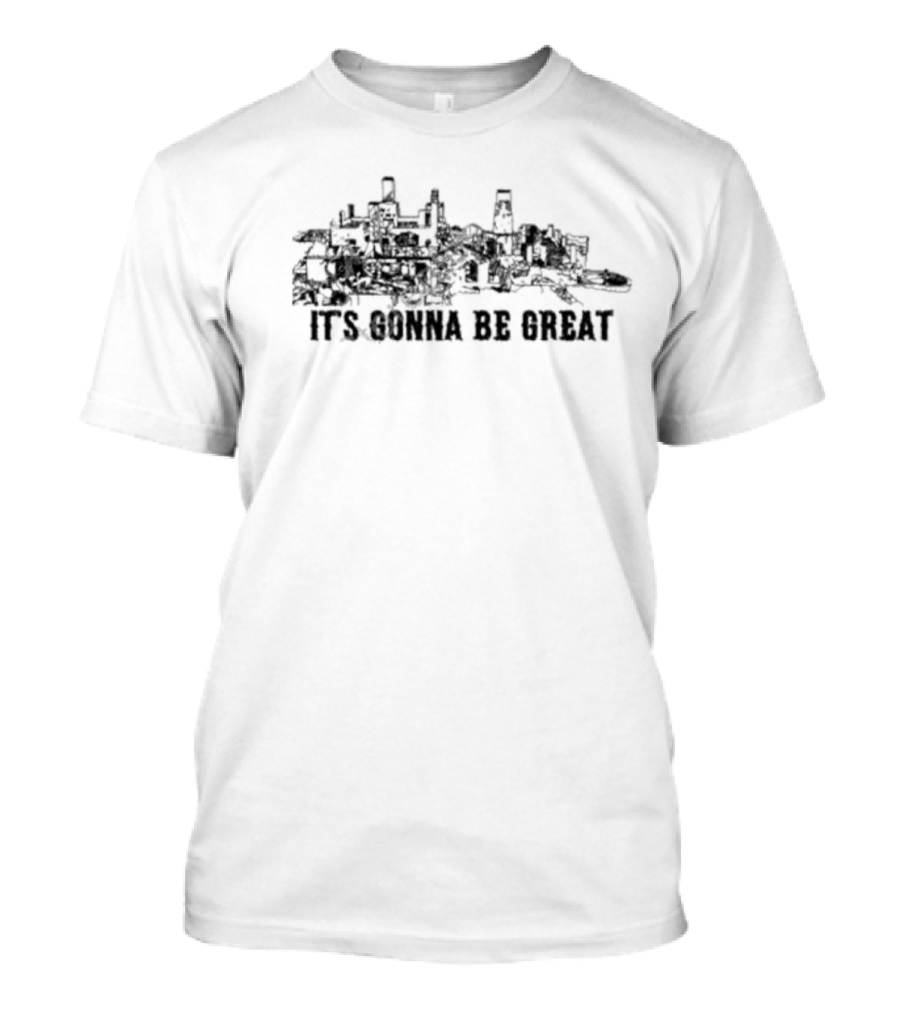 Demolition Ranch Merch It's Gonna Be Great Cityscape T-Shirt