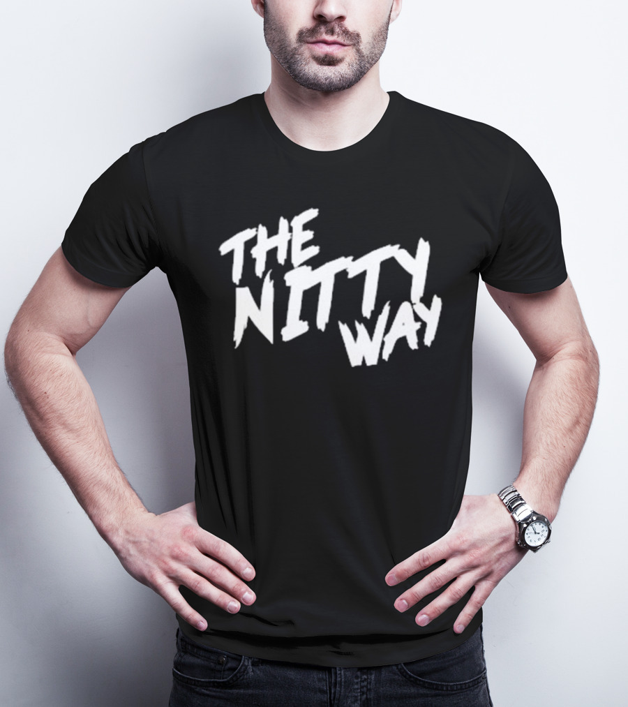 The Nitty Way T-Shirt