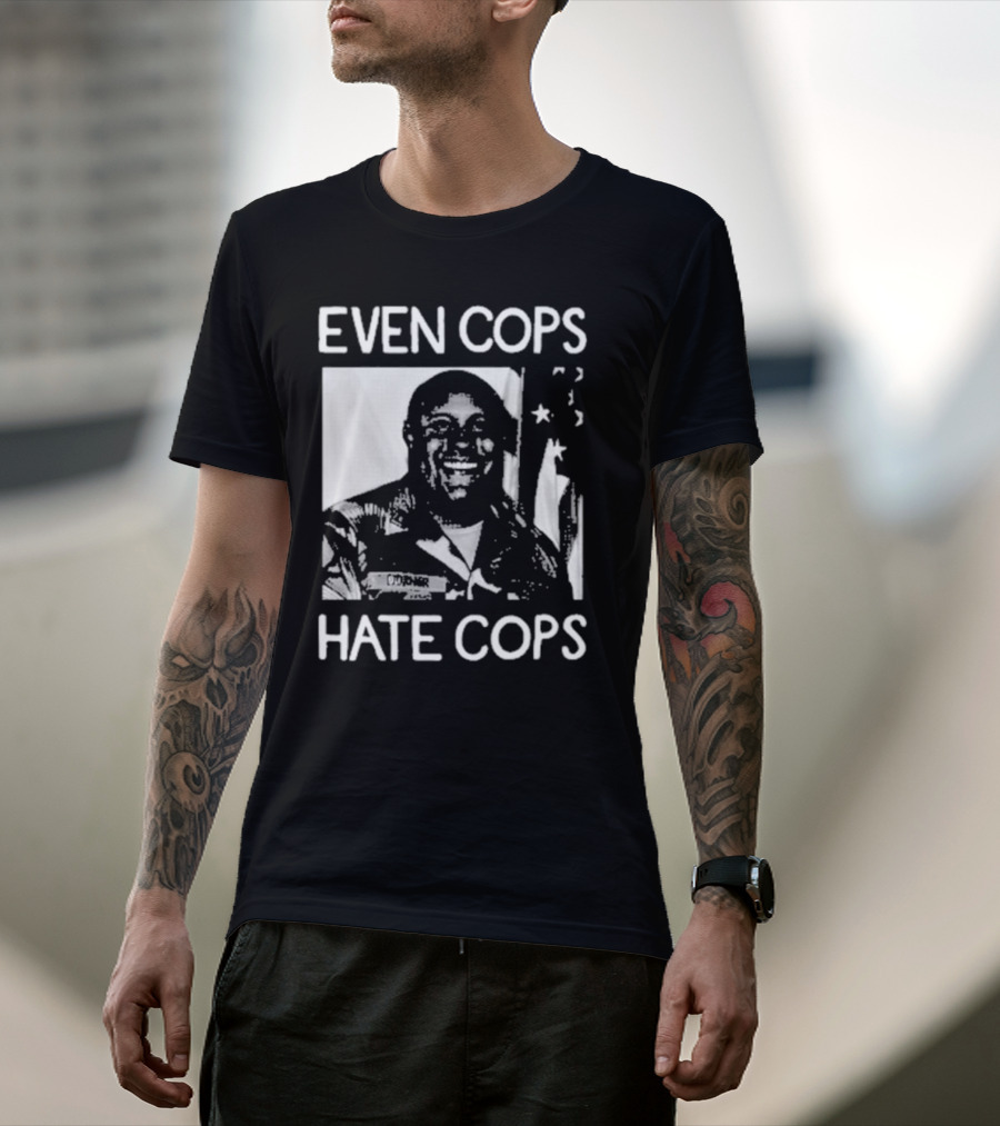 Even Cops Hate Cops Christopher Dorner American Flag T-Shirt