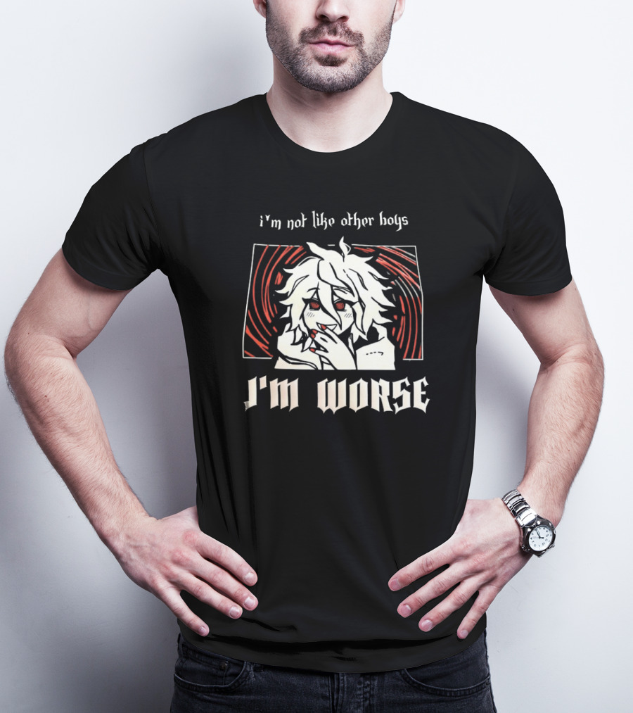 I'm Not Like Other Boys I'm Worse Anime Style Character With Red Eyes And White Hair T-Shirt