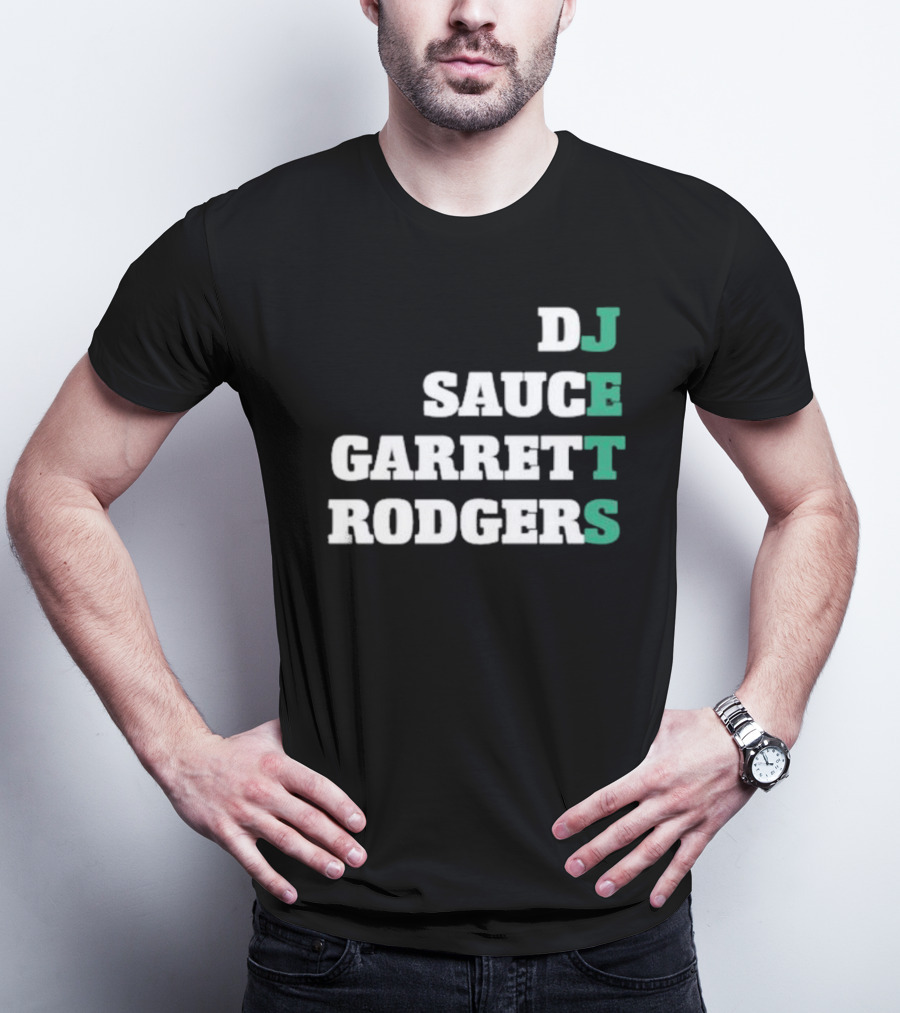 DJ Sauce Garrett Rodgers New York Jets T-Shirt