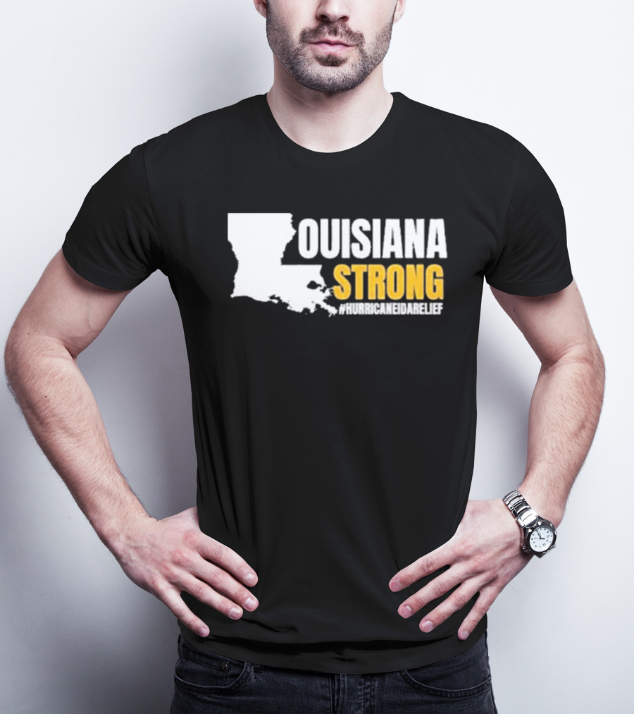 LOUISIANA STRONG HURRICANE IDA RELIEF #HURRICANEIDARELIEF T-Shirt
