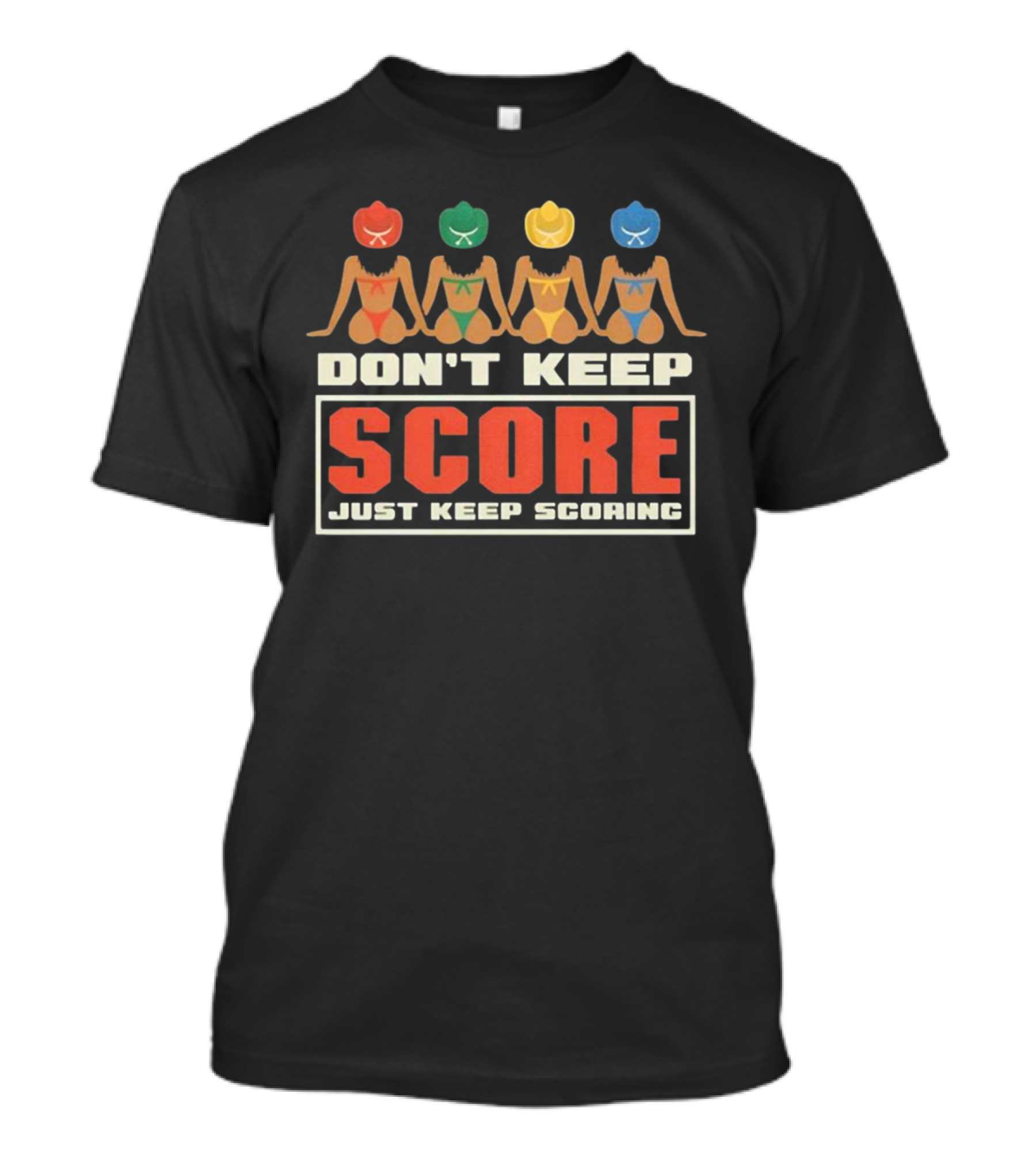 Richie Moon Don't Keep Score Just Keep Scoring Colorful Cowgirl T-Shirt