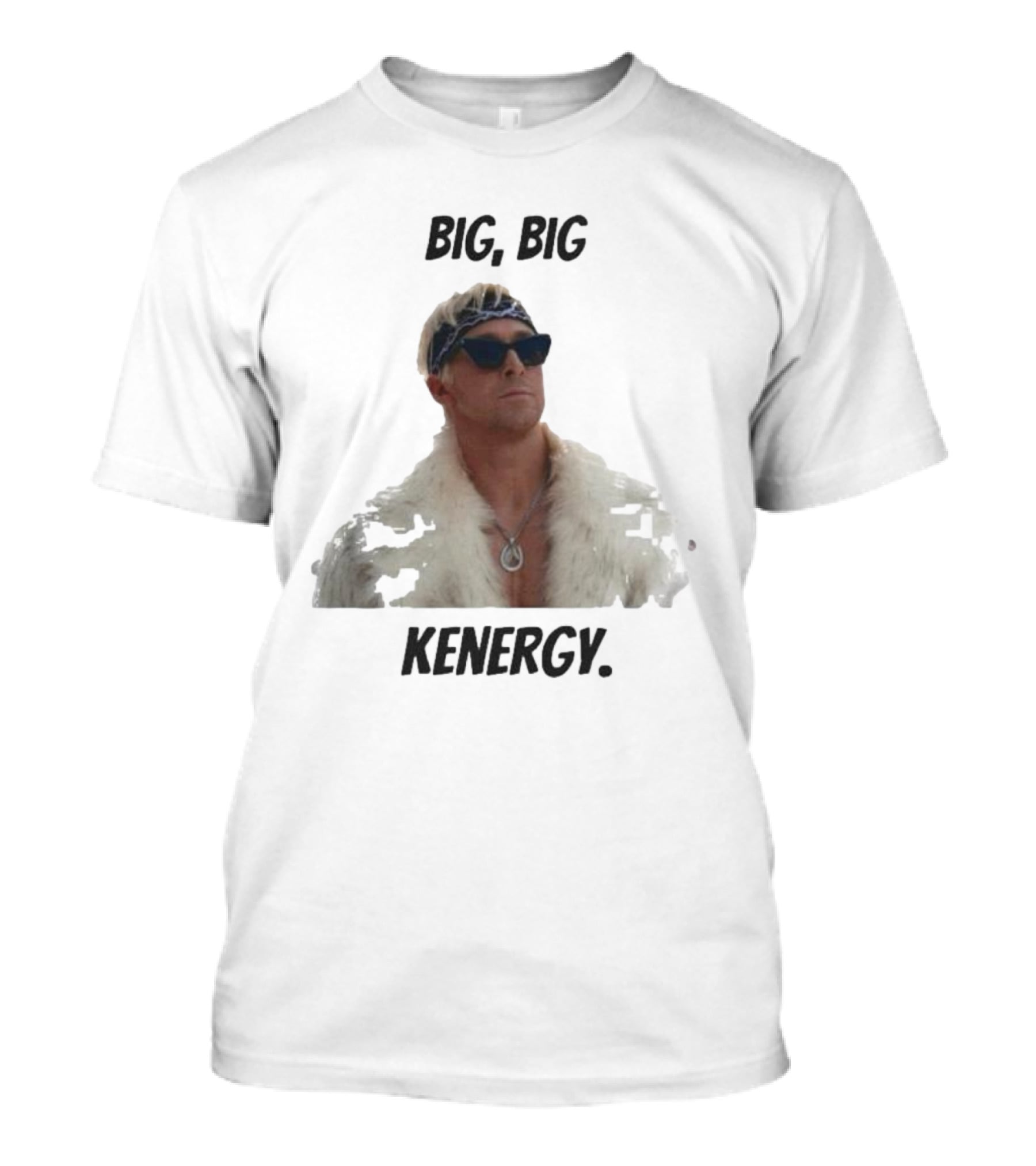 Big Big Kenergy Barbie Movie Ryan Gosling Ken Fur Coat Sunglasses T-Shirt
