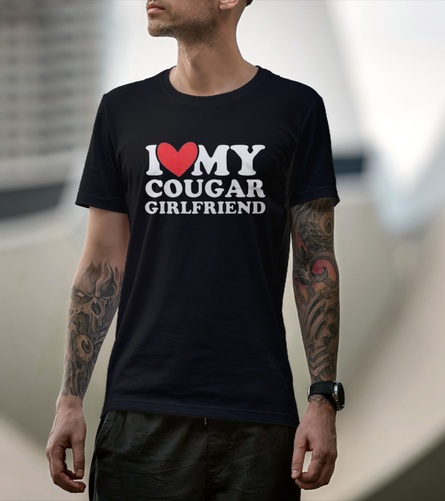 I Heart My Cougar Girlfriend Back Love My Cougar Girlfriend T-Shirt