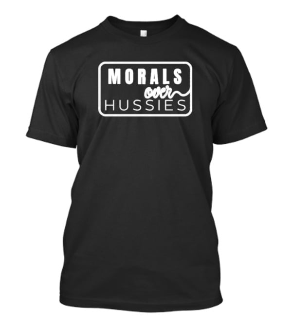 Morals Over Hussies Iconic T-Shirt