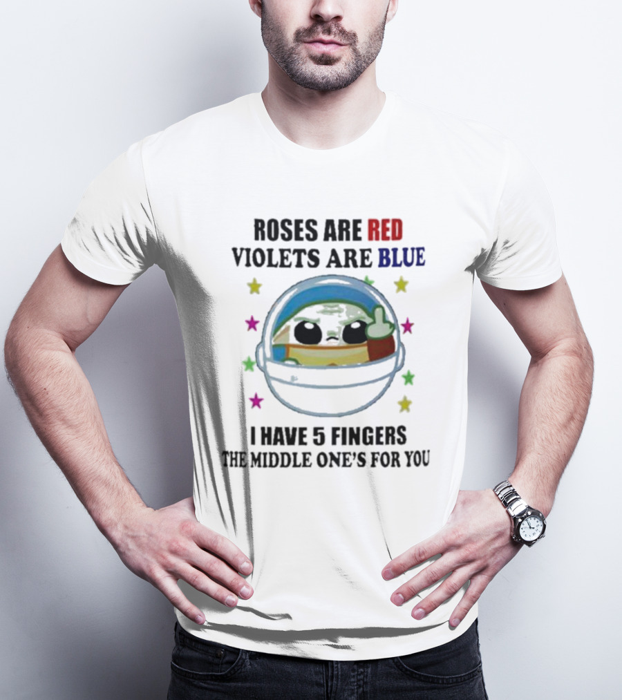 Roses Are Red Violets Are Blue I Have 5 Fingers The Middle One's For You Yoda Star Wars T-Shirt
