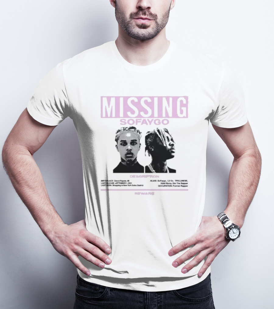MISSING SOFAYGO DESCRIPTION REWARD ME T-Shirt