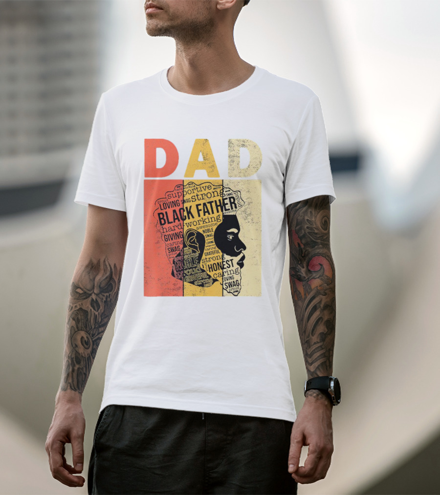 Vintage Black Father Supportive Strong Loving Honest Caring African American Dad T-Shirt