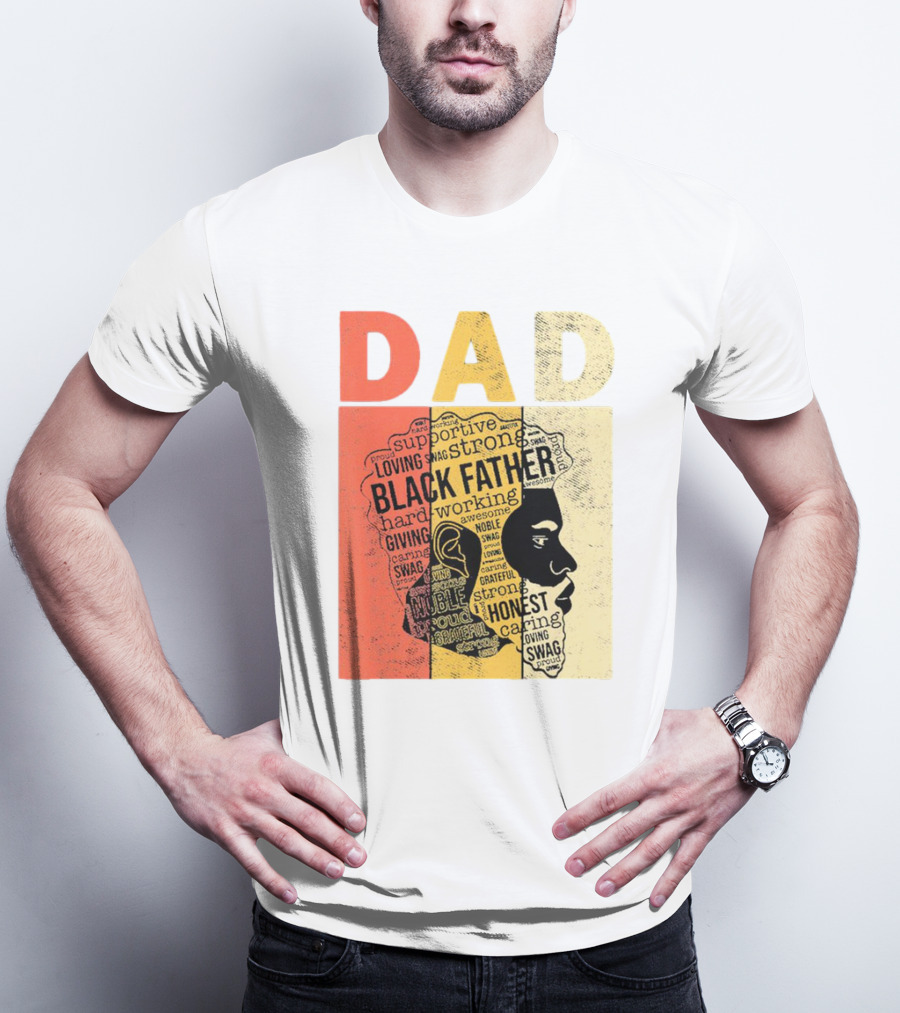 Vintage Black Father Supportive Strong Loving Honest Caring African American Dad T-Shirt