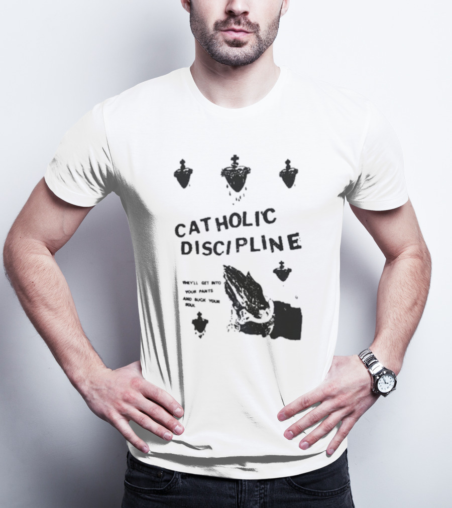 Catholic Discipline Decline Of Western Civilization Slash Records They'll Get Into Your Pants And Suck Your Soul T-Shirt