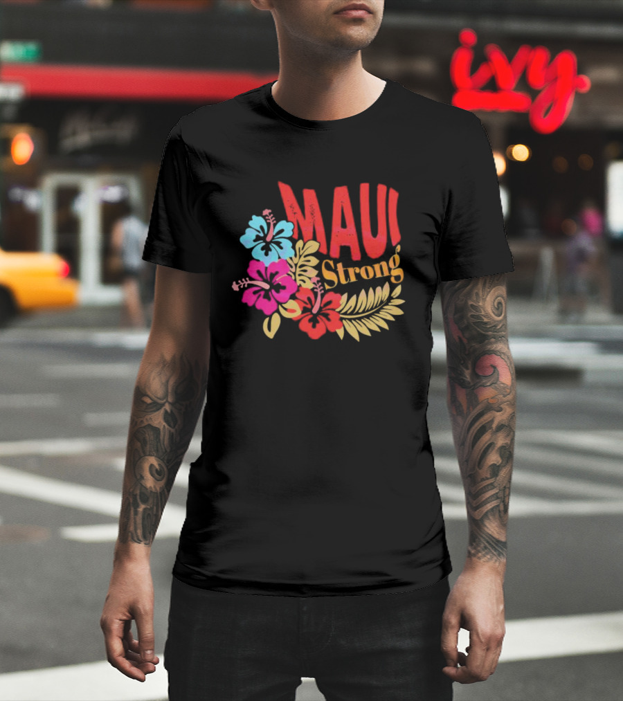 Maui Strong Hibiscus Aloha Resilience T-Shirt