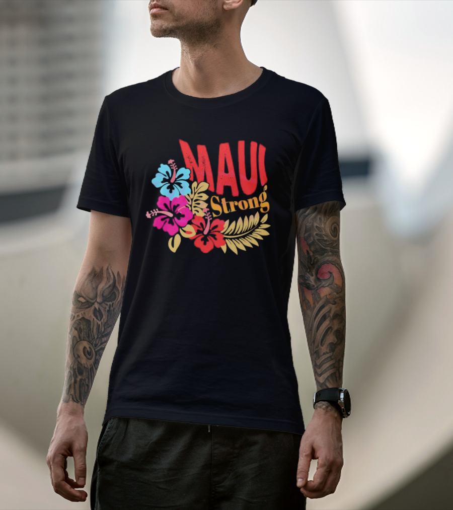 Maui Strong Hibiscus Aloha Resilience T-Shirt