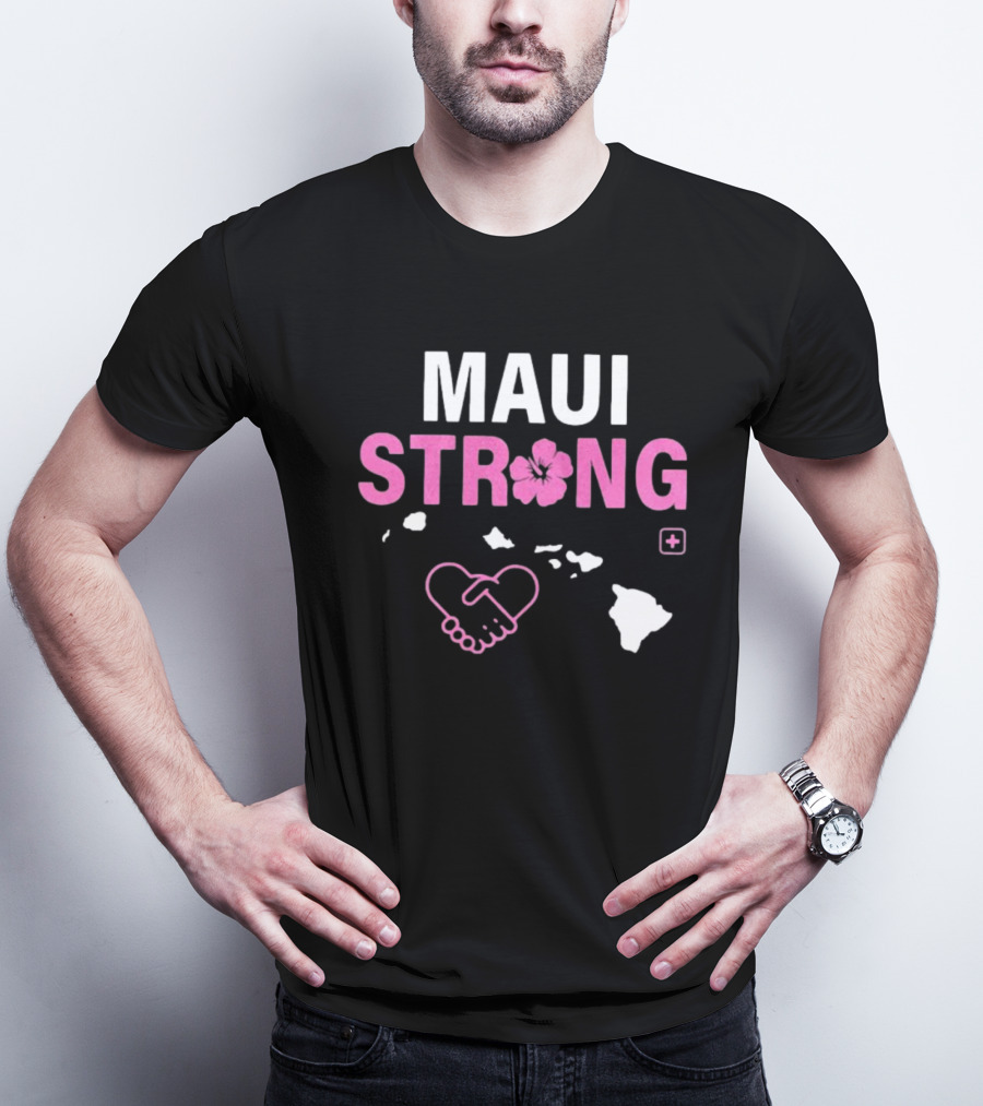 Maui Strong Fundraiser Wildfire Relief Support Pray For Hawaii Lahaina Maui Fires T-Shirt