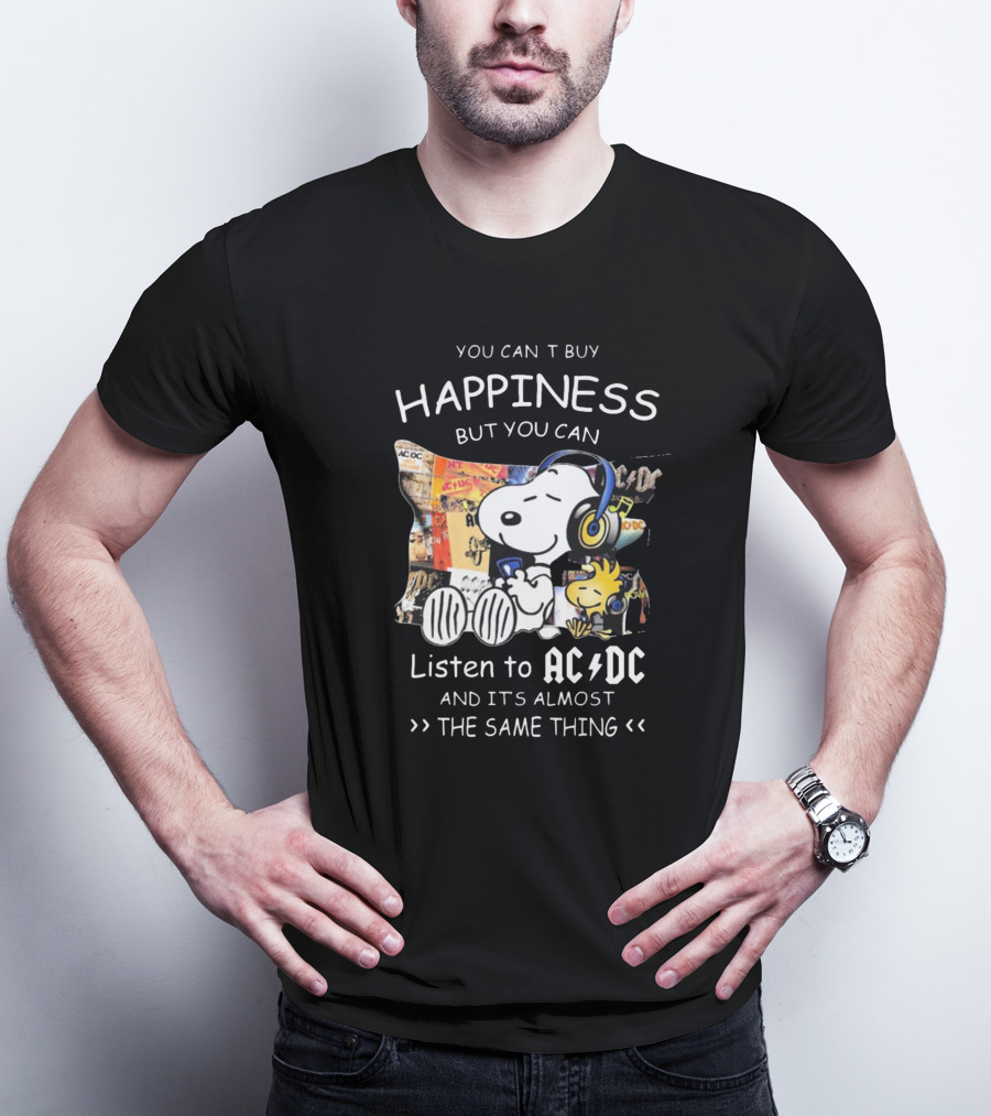 You Can't Buy Happiness But You Can Listen To AC DC It's Almost The Same Thing Snoopy Woodstock Wearing Headphones T-Shirt